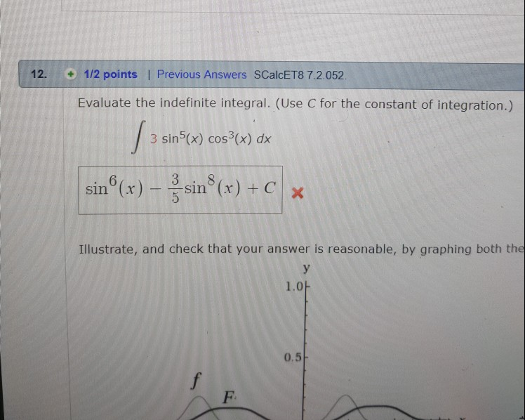 Solved 12 1/2 points I Previous Answers SCalcET8 7.2.052. | Chegg.com