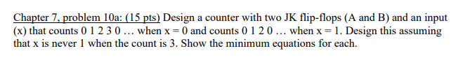 Solved Chapter 7, problem 10a: (15 pts) Design a counter | Chegg.com