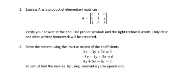 Solved 1. Express A as a product of elementary matrices 2 1 | Chegg.com