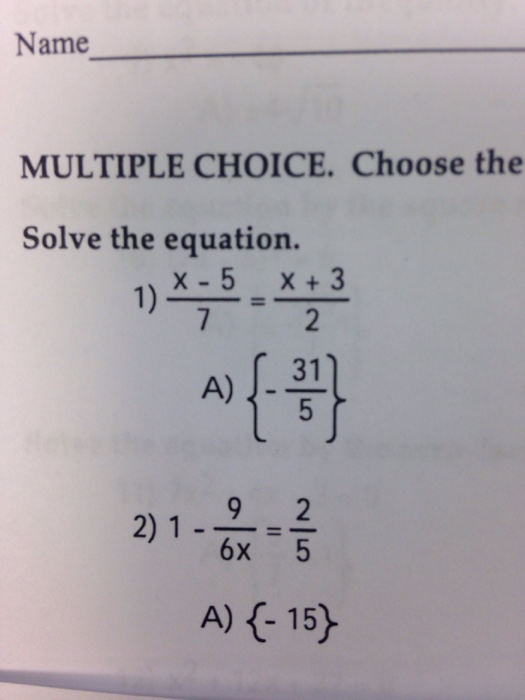 Solved Solve the equation. x - 5/7 = x + 3/2 A) {-31/5} 1 | Chegg.com