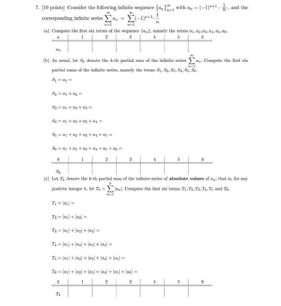 Solved 7. [10 points] Consider the following infinite | Chegg.com