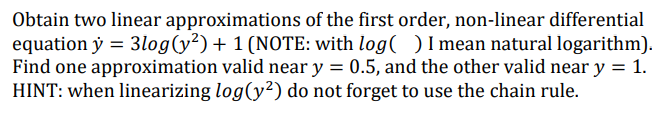 Solved Obtain two linear approximations of the first order, | Chegg.com