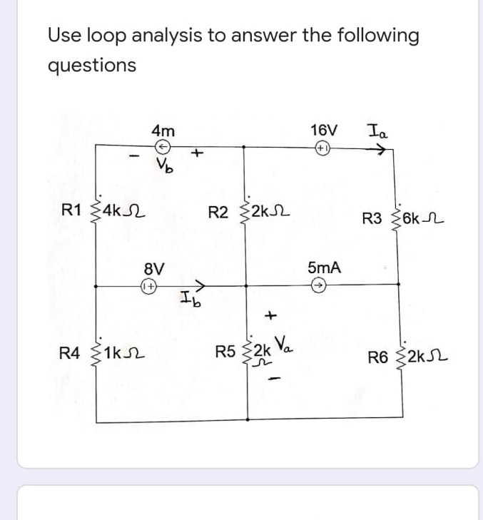 Solved Use loop analysis to answer the following questions | Chegg.com
