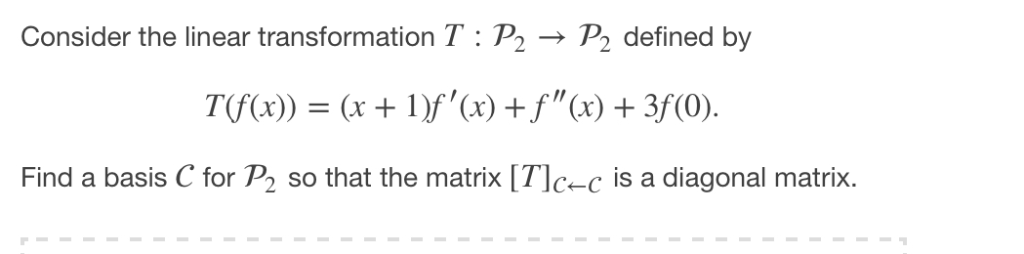 Solved Consider the linear transformation T:P2→P2 defined by | Chegg.com