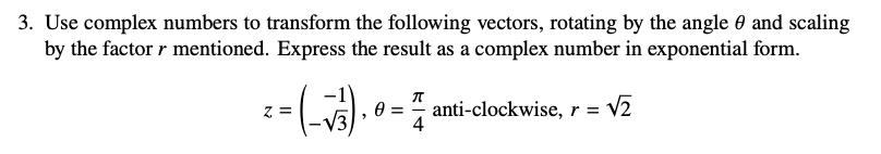 Solved 3. Use complex numbers to transform the following | Chegg.com