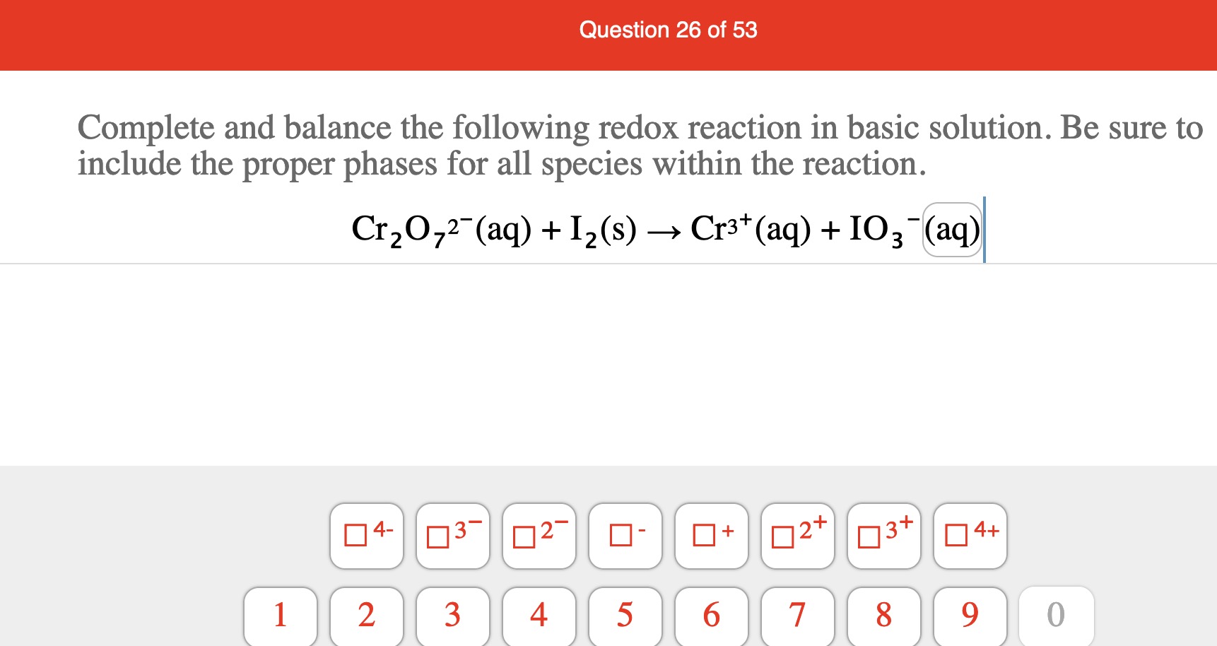 Solved Question 26 of 53 Complete and balance the following | Chegg.com