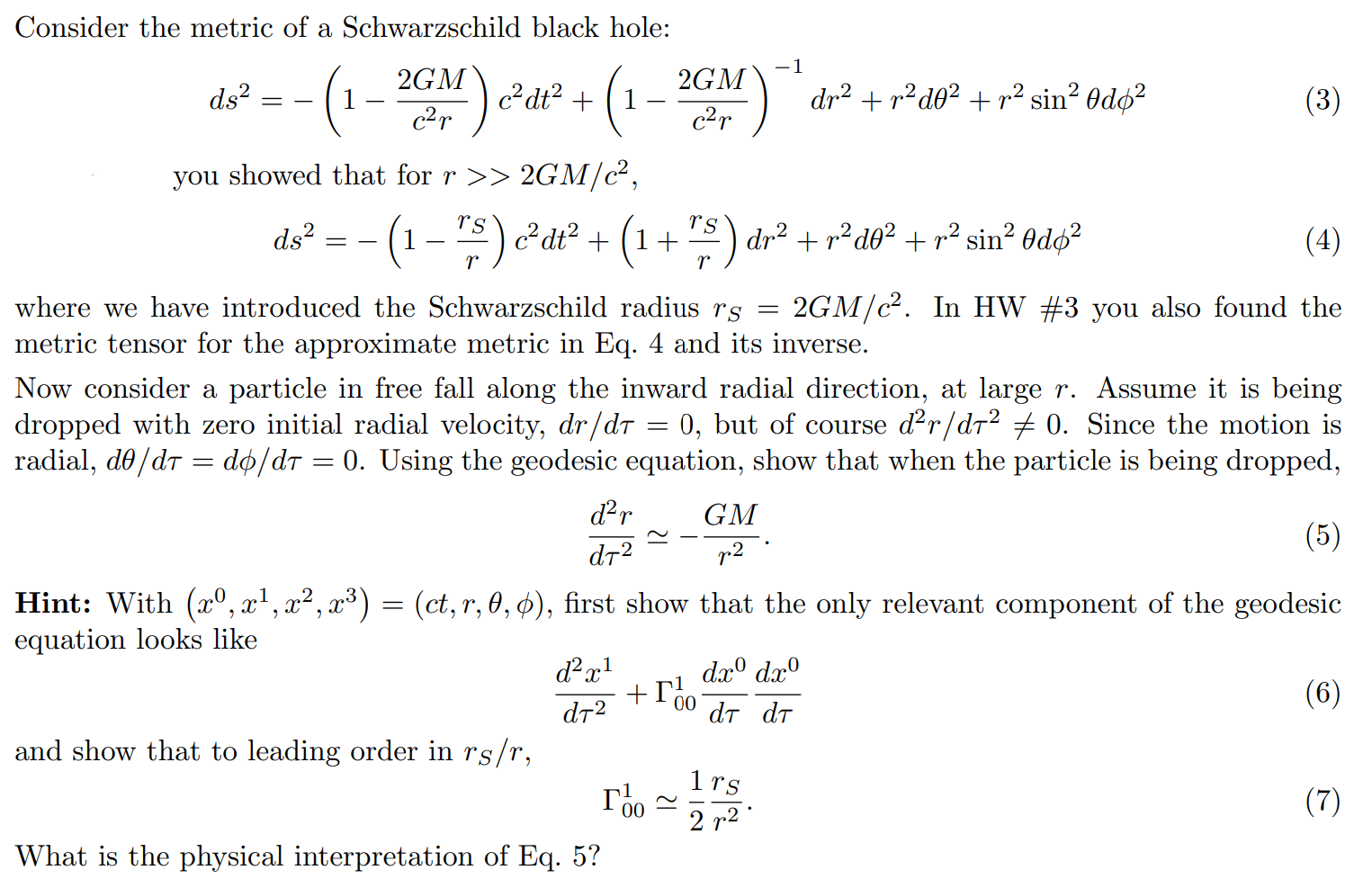 Solved Consider the metric of a Schwarzschild black hole: | Chegg.com