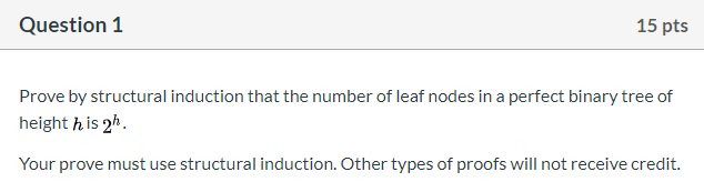 Solved Question 1 15 Pts Prove By Structural Induction That