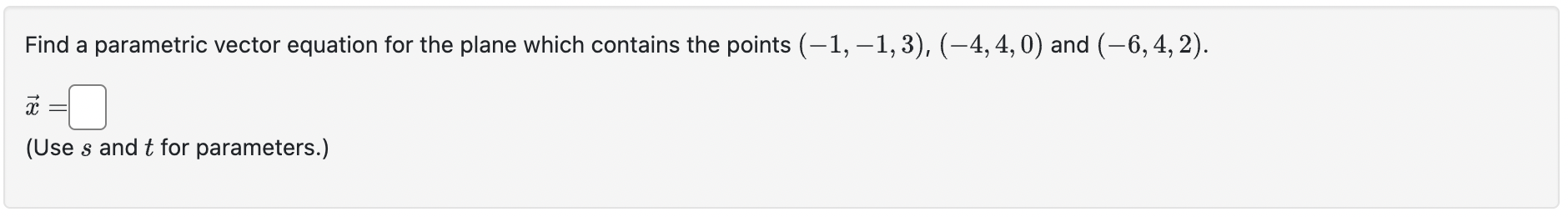 Solved Find a parametric vector equation for the plane which | Chegg.com