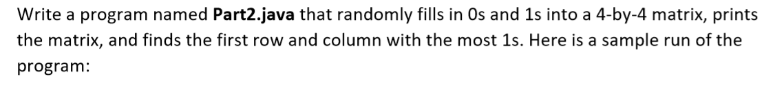 Solved Write a program named Part2.java that randomly fills | Chegg.com