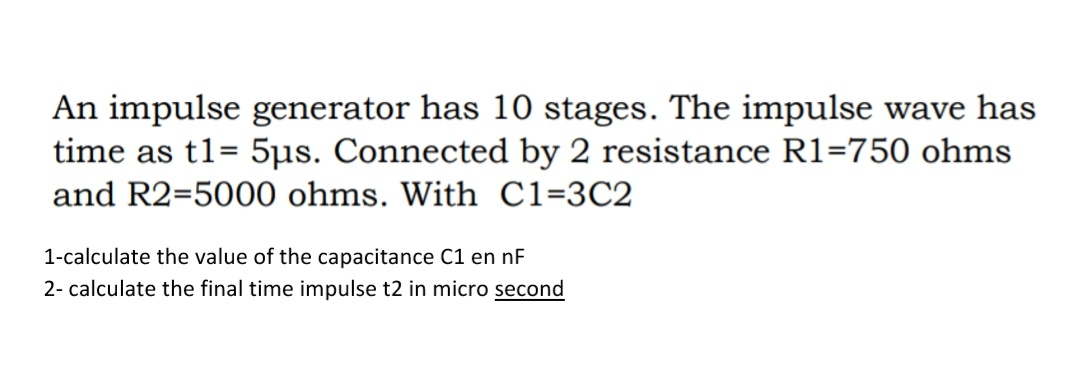 Solved An impulse generator has 10 stages. The impulse wave | Chegg.com