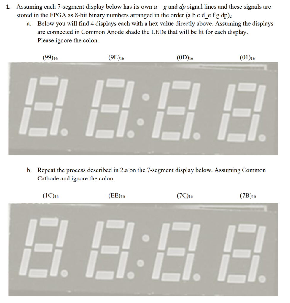 1. Assuming each 7-segment display below has its own | Chegg.com