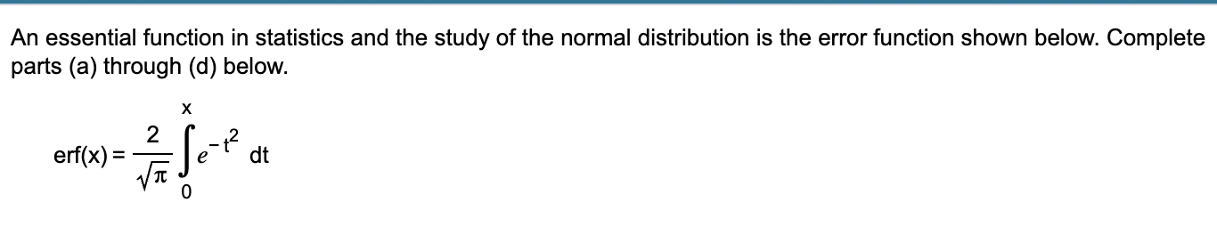 Solved An essential function in statistics and the study of | Chegg.com
