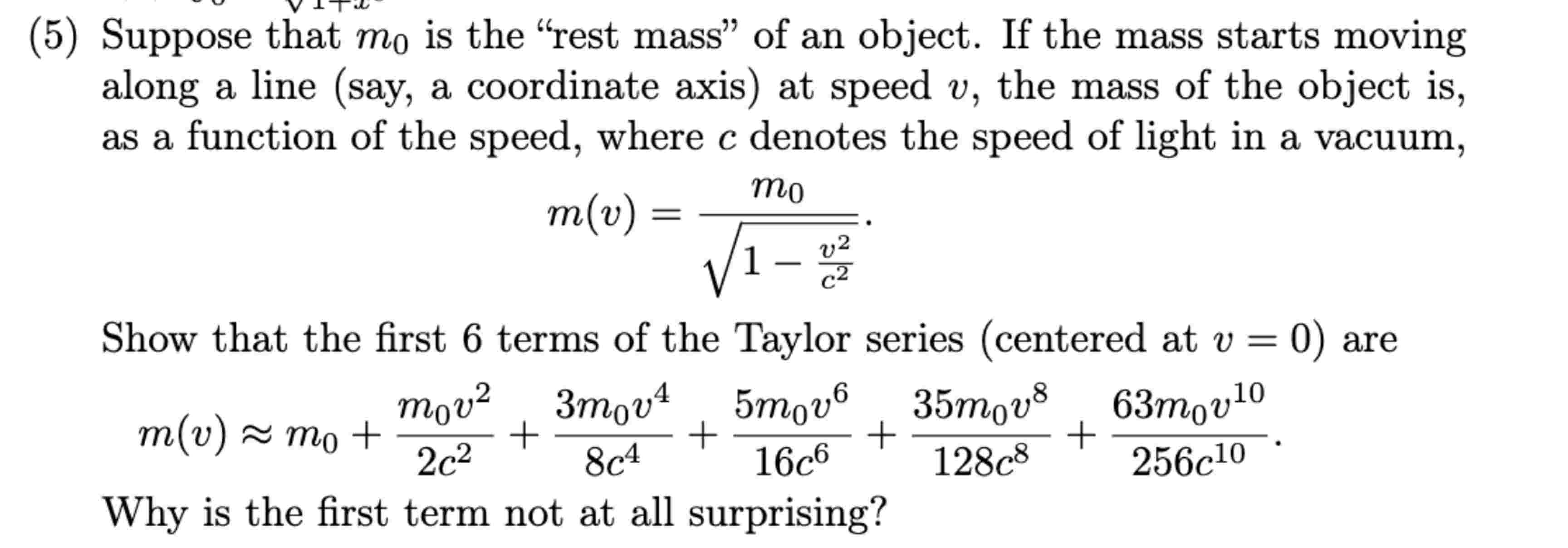 Solved (5) ﻿Suppose that m0 is ﻿the "rest mass" of an | Chegg.com