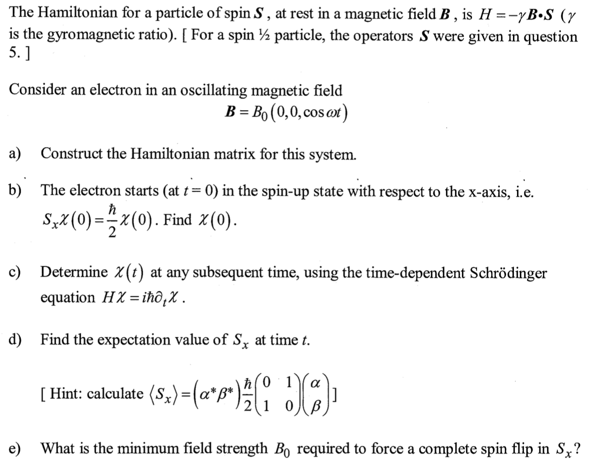 Solved The Hamiltonian for a particle of spin S, at rest in | Chegg.com
