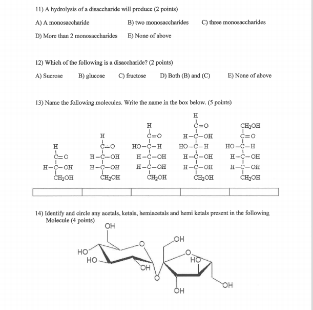 Solved 11) A hydrolysis of a disaccharide will produce (2 | Chegg.com