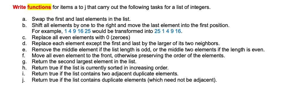 Solved Write functions for items a toj that carry out the | Chegg.com