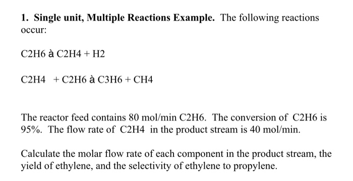 Solved 1. Single unit, Multiple Reactions Example. The | Chegg.com