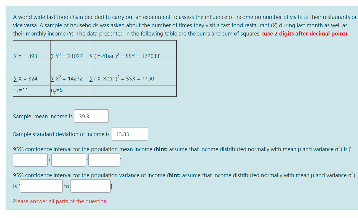 Solved A world wide fast food chain decided to carry out an | Chegg.com