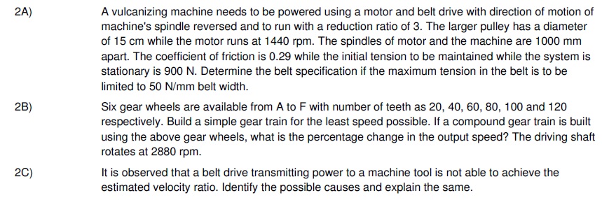 Solved 2A) ﻿A vulcanizing machine needs to be powered using | Chegg.com