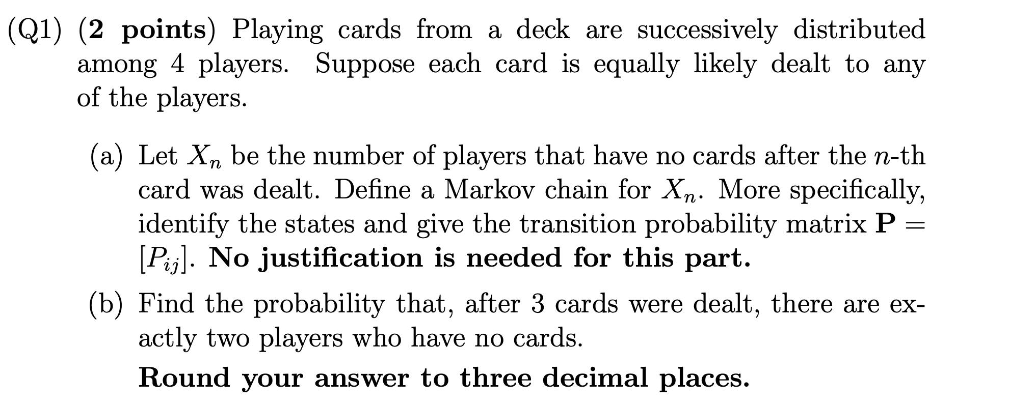 Solved (Q1) (2 ﻿points) ﻿Playing cards from a deck are | Chegg.com