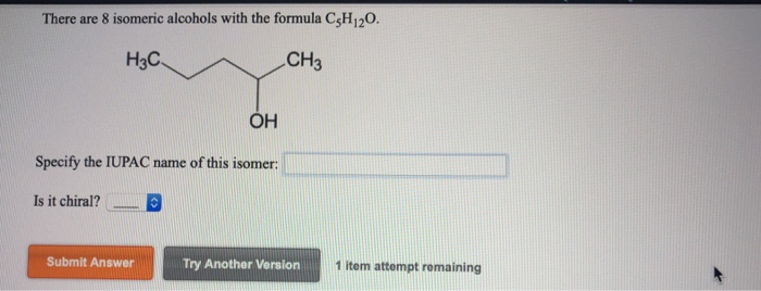 Solved There are 8 isomeric alcohols with the formula | Chegg.com