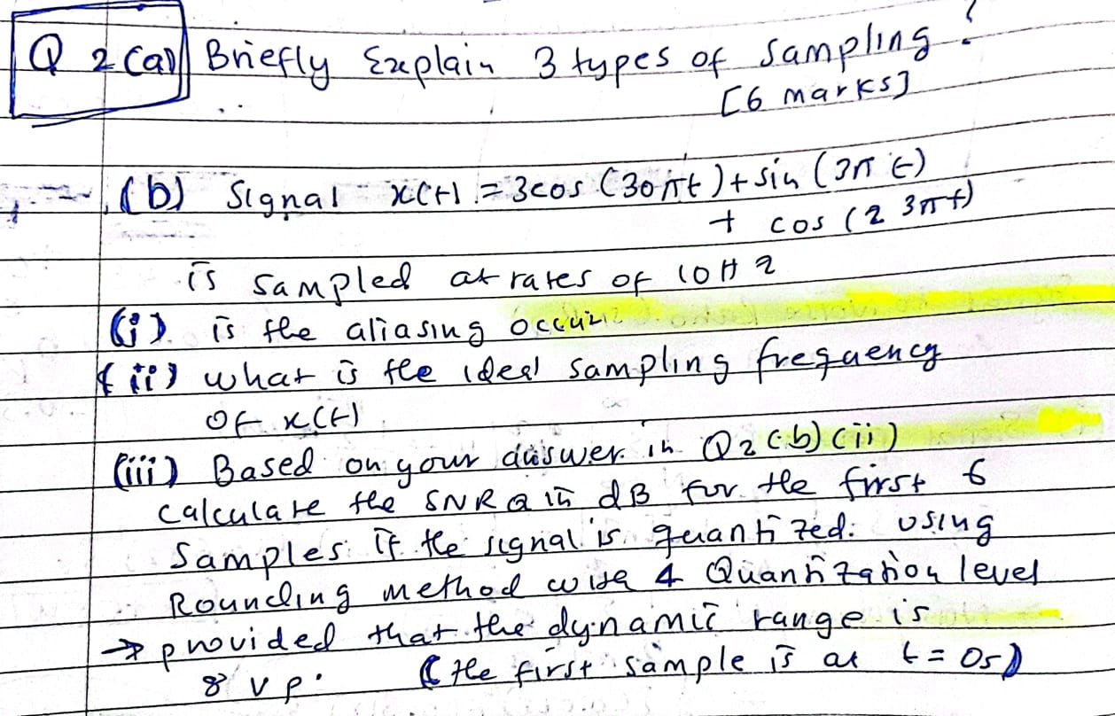 Solved Q2 (a) Briefly Explain 3 types of sampling: [6 marks] | Chegg.com