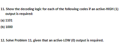 Solved 11. Show the decoding logic for each of the following | Chegg.com