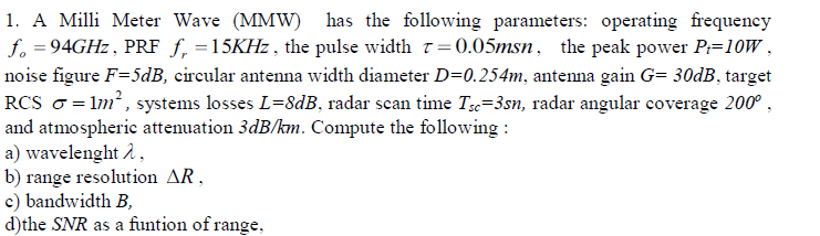 Solved 1. A Milli Meter Wave (MMW) has the following | Chegg.com