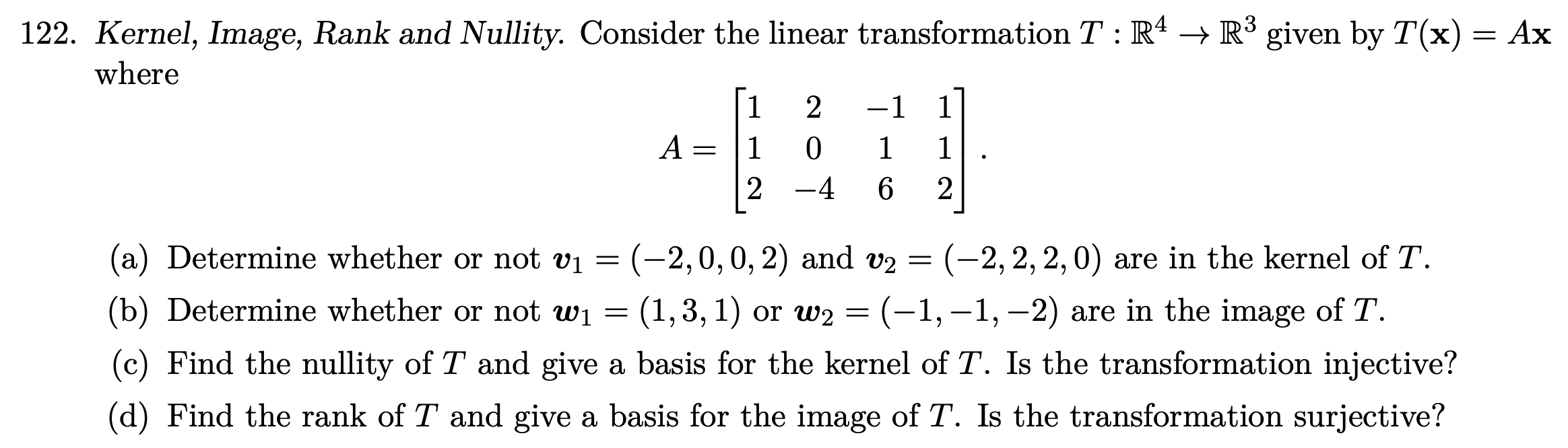Solved Kernel, Image, Rank and Nullity. Consider the linear | Chegg.com