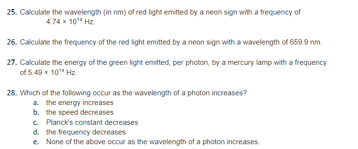 Solved 25. Calculate the wavelength (in nm) of red light | Chegg.com
