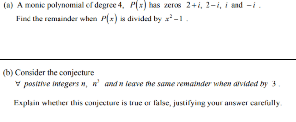 Solved (a) A monic polynomial of degree 4, P(x) has zeros | Chegg.com