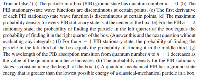 Solved True or false? (a) The particle-in-a-box (PIB) ground | Chegg.com