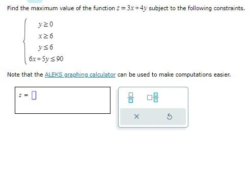 Solved Find the maximum value of the function z=3x+4y | Chegg.com