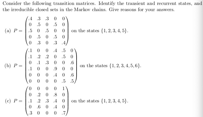 Solved Consider the following transition matrices. Identify | Chegg.com