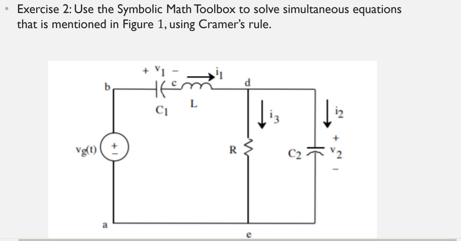 Solved • Exercise 2:Use the Symbolic Math Toolbox to solve | Chegg.com
