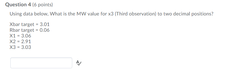 Solved Question 4 (6 points) Using data below, What is the | Chegg.com