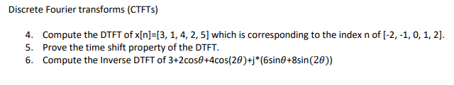 Solved Discrete Fourier transforms (CTFTs) 4. Compute the | Chegg.com