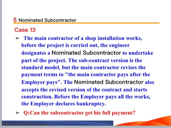 Solved 5 Nominated Subcontractor Case 13 > The main | Chegg.com