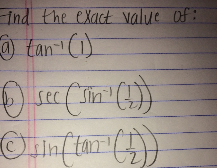 Solved How do I find the exact value of these inverse | Chegg.com