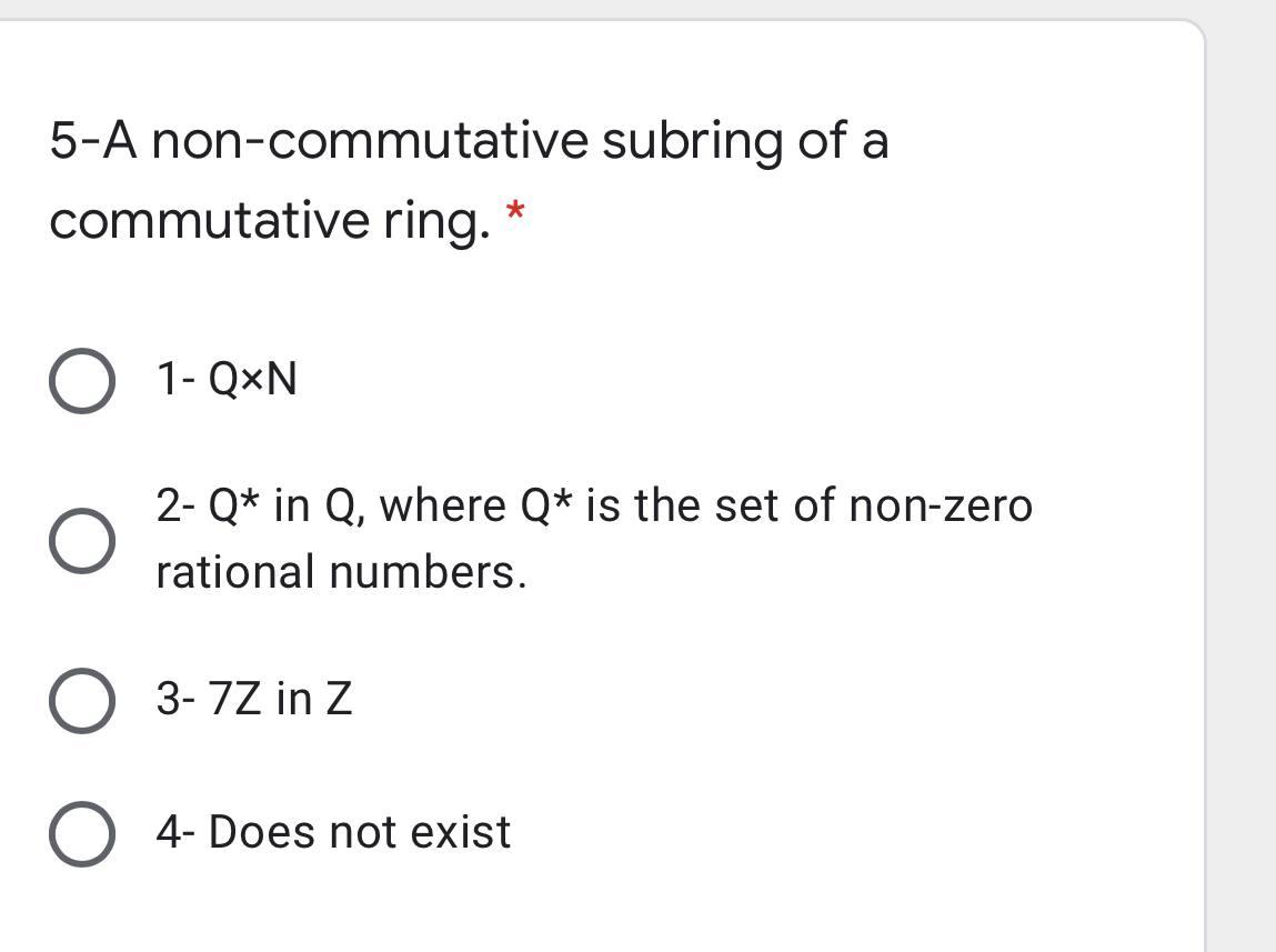 Solved 5-A non-commutative subring of a commutative ring. * | Chegg.com