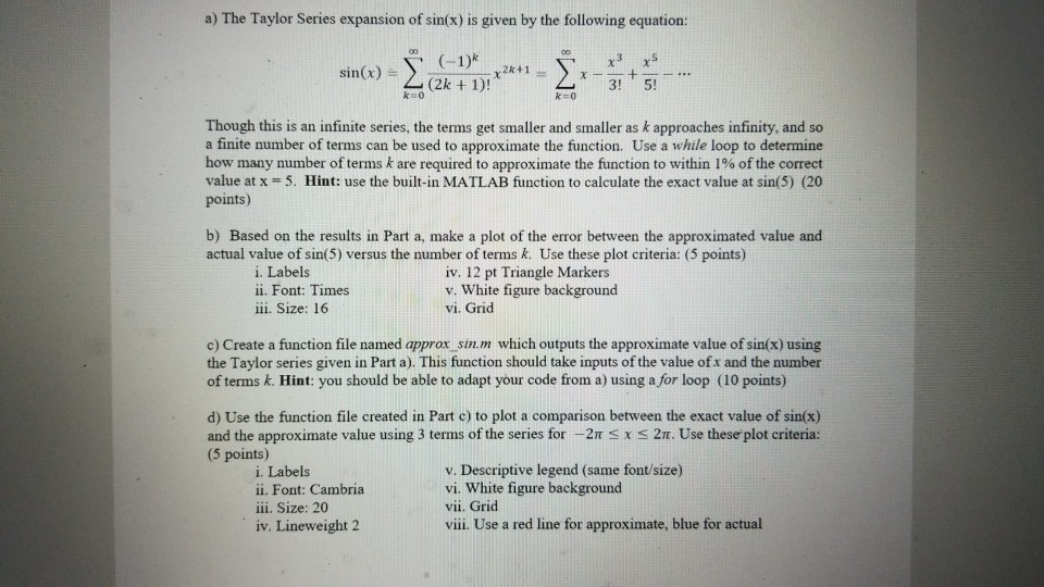 Solved a) The Taylor Series expansion of sin(x) is given by | Chegg.com