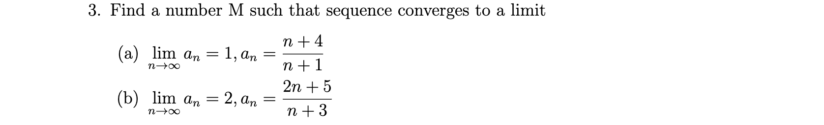 Solved Find a number M such that sequence converges to a | Chegg.com