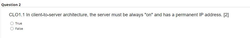 Solved CLO1.1 In peer-to-peer architecture, the process that | Chegg.com