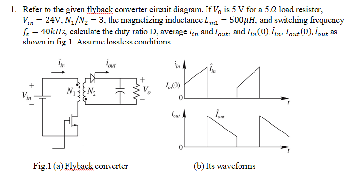 Solved Refer to the given flyback converter circuit diagram. | Chegg.com