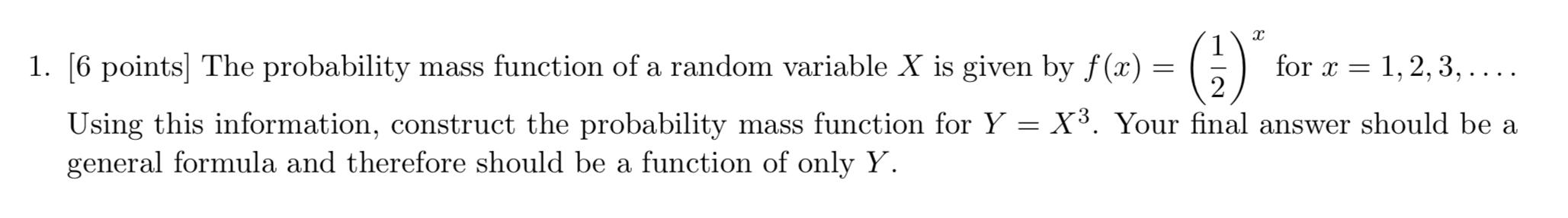Solved х () 1. [6 points) The probability mass function of a | Chegg.com