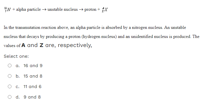Solved 712N+ alpha particle → unstable nucleus → proton +ZAX | Chegg.com