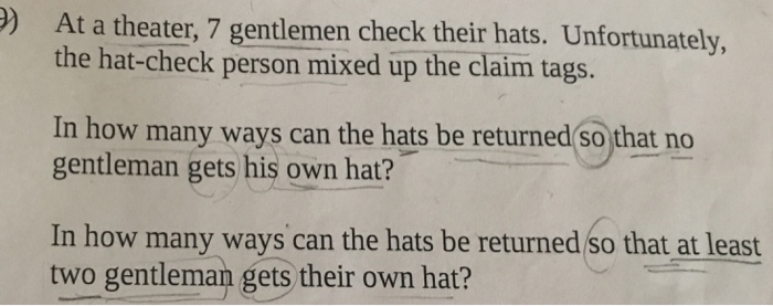 Solved ) At a theater, 7 gentlemen check their hats. | Chegg.com
