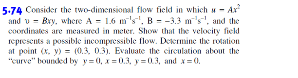 Solved 5.74 ﻿Consider the two-dimensional flow field in | Chegg.com