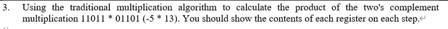 Solved 3. Using the traditional multiplication algorithm to | Chegg.com